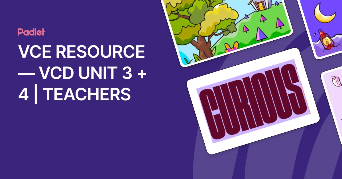 VCE RESOURCE — VCD UNIT 3 + 4 | TEACHERS