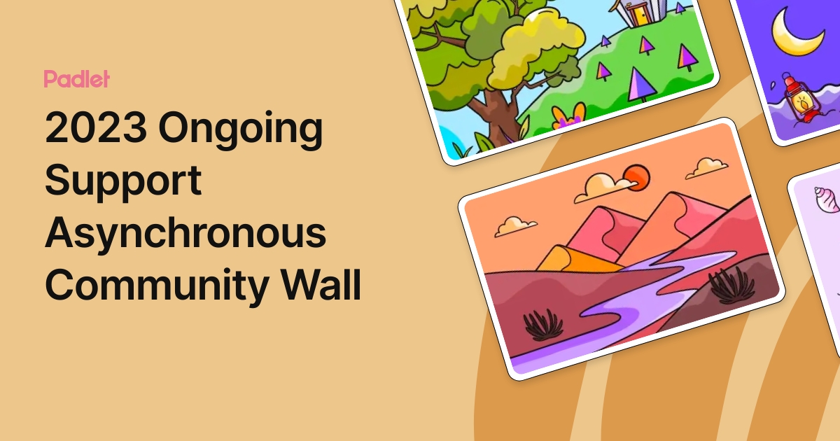 2023 Ongoing Support Asynchronous Community Wall