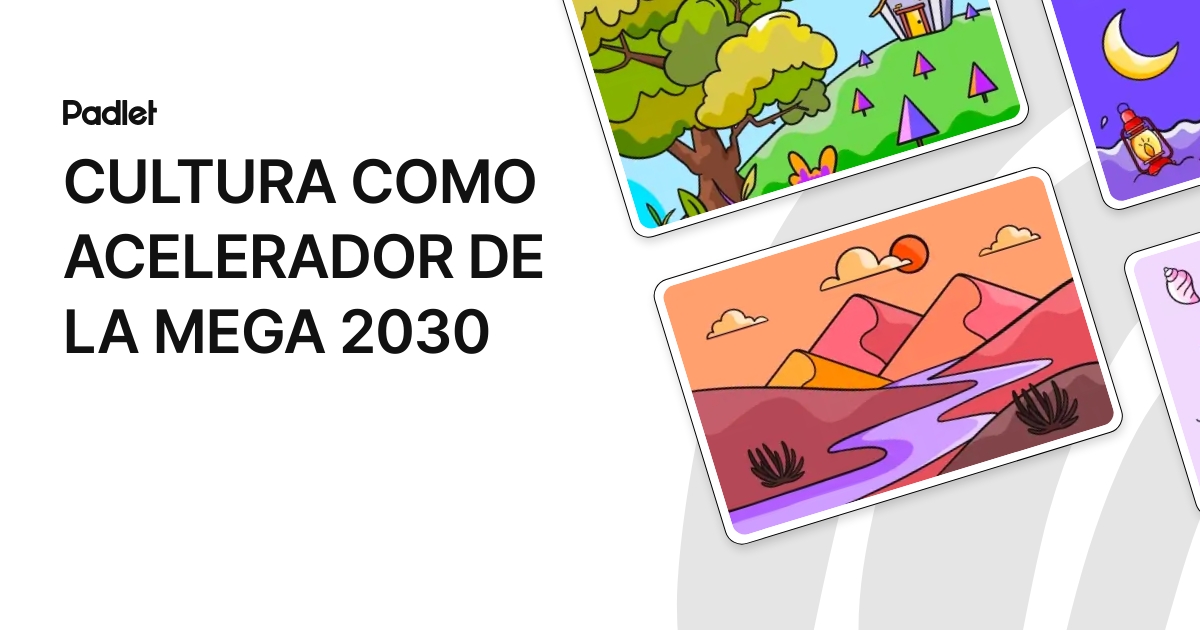 CULTURA COMO ACELERADOR DE LA MEGA 2030