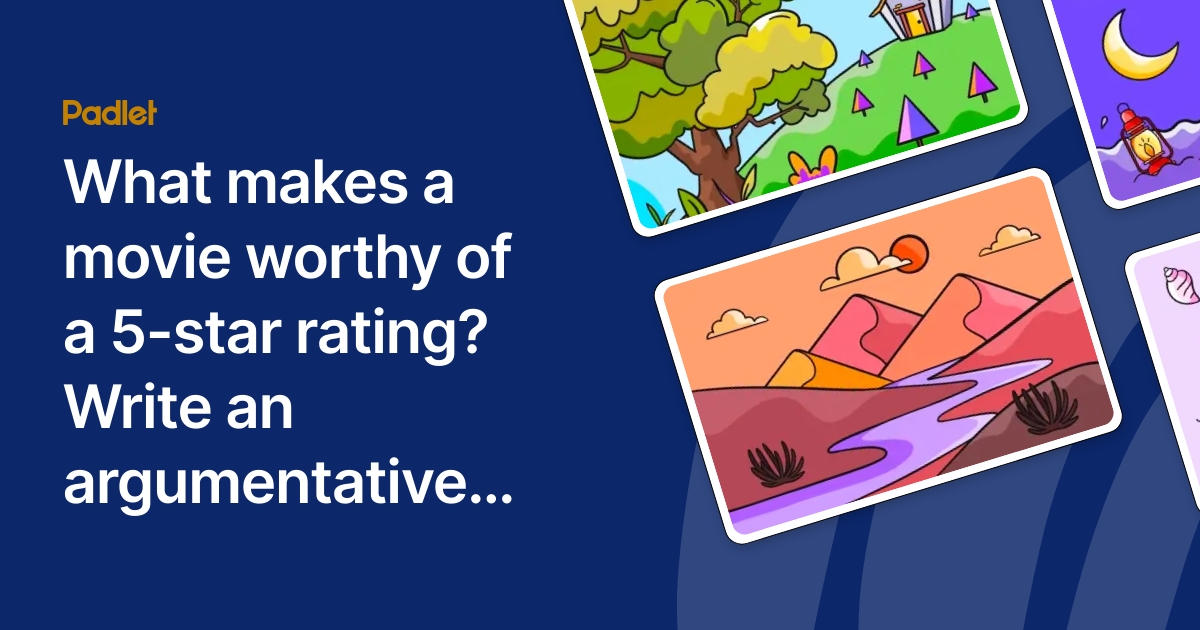 What makes a movie worthy of a 5-star rating? Write an argumentative ...