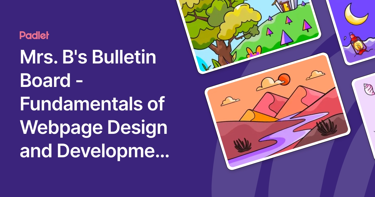 Mrs. B's Bulletin Board - Fundamentals of Webpage Design and ...