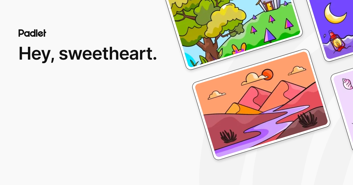 Hey, sweetheart.
