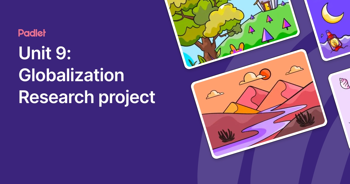 Unit 9: Globalization Research project