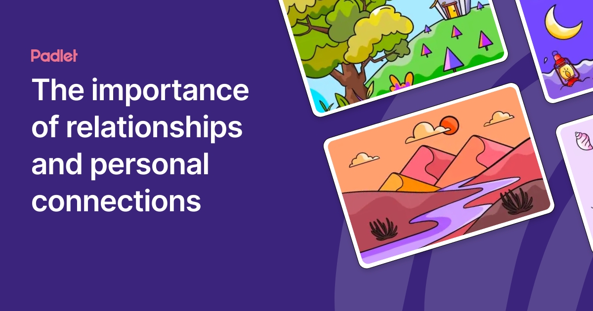 The importance of relationships and personal connections