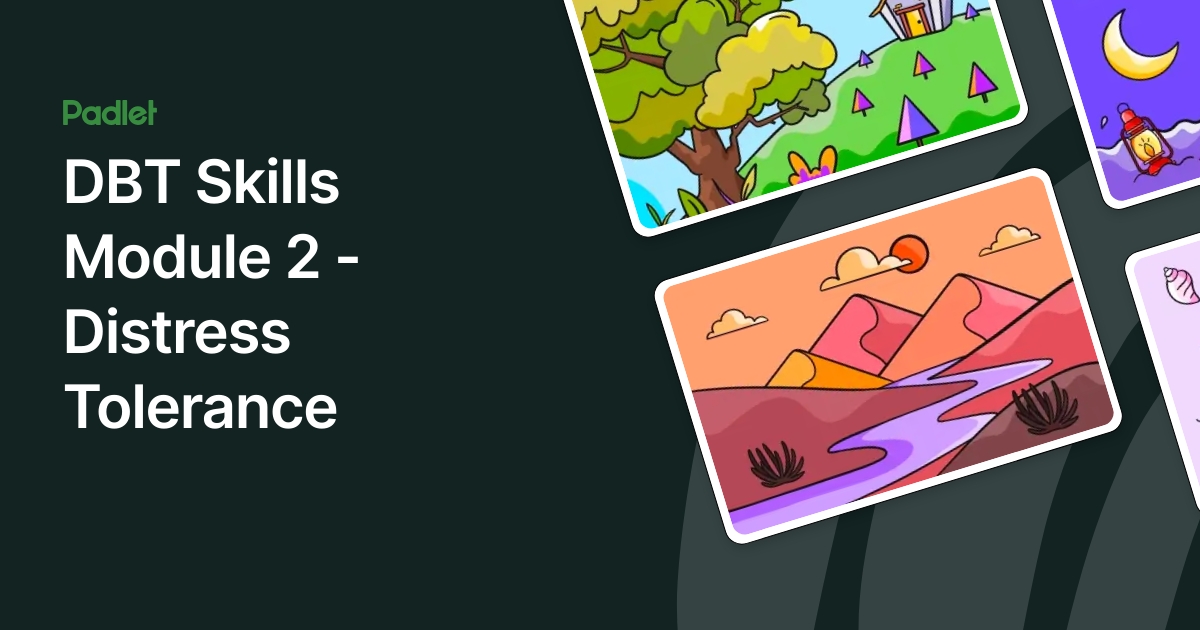 DBT Skills Module 2 - Distress Tolerance
