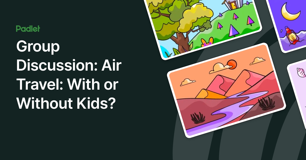 Group Discussion: Air Travel: With or Without Kids?