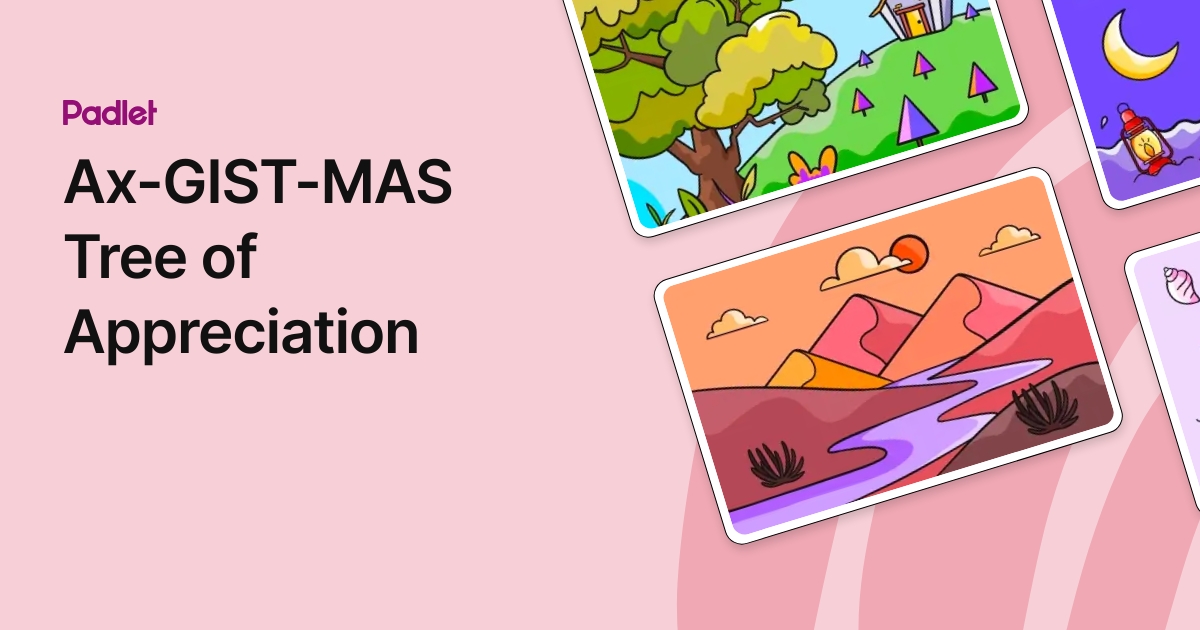 Ax-GIST-MAS Tree of Appreciation