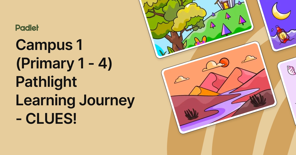 Campus 1 (Primary 1 - 4) Pathlight Learning Journey - CLUES!