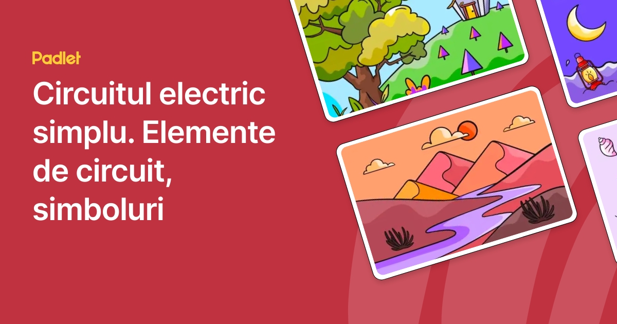 Circuitul electric simplu. Elemente de circuit, simboluri