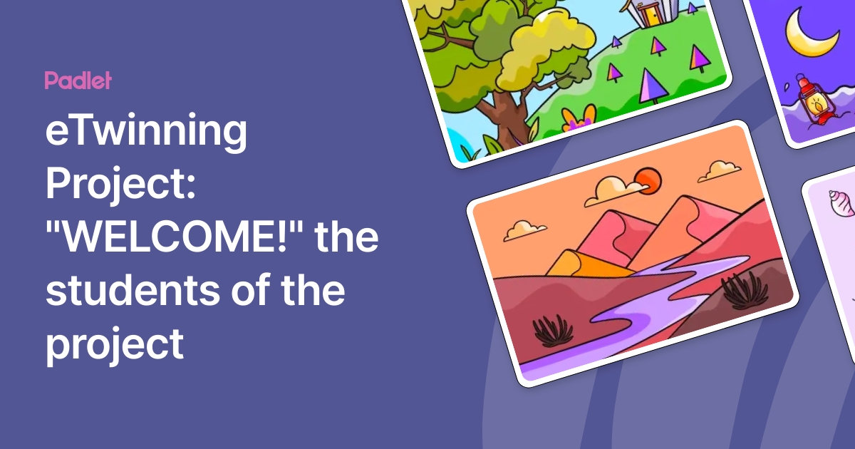 eTwinning Project: "WELCOME!" the students of the project