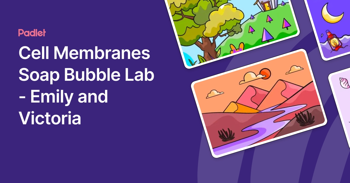 Cell Membranes Soap Bubble Lab - Emily and Victoria
