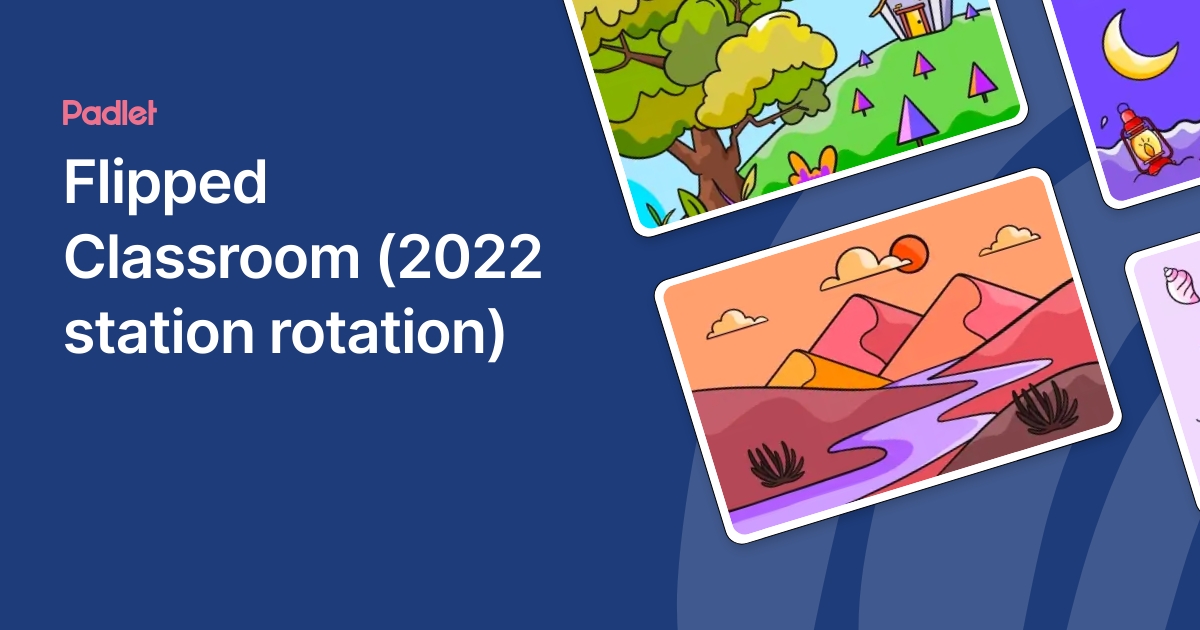 Flipped Classroom (2022 station rotation)