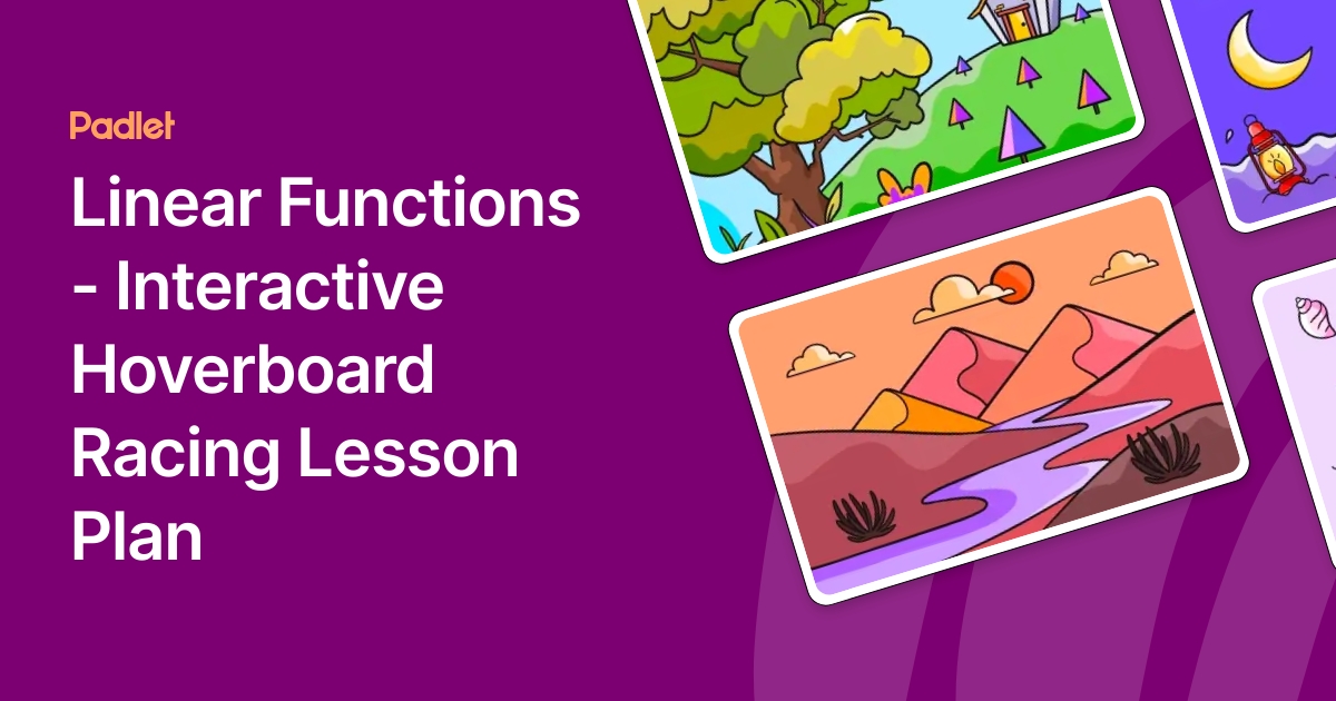 Linear Functions - Interactive Hoverboard Racing Lesson Plan