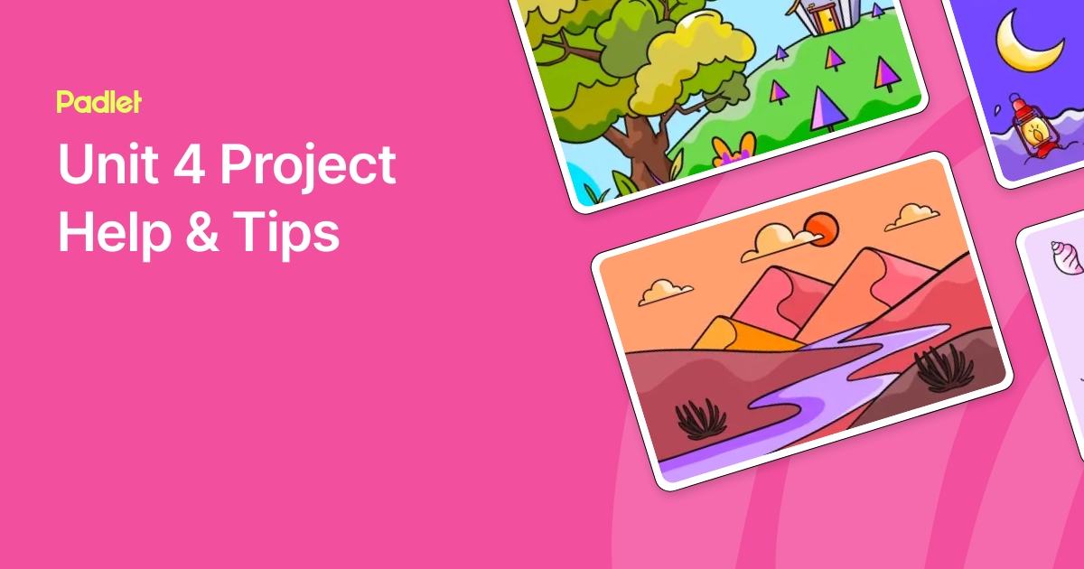 Unit 4 Project Help & Tips