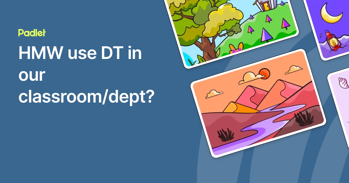 HMW use DT in our classroom/dept?