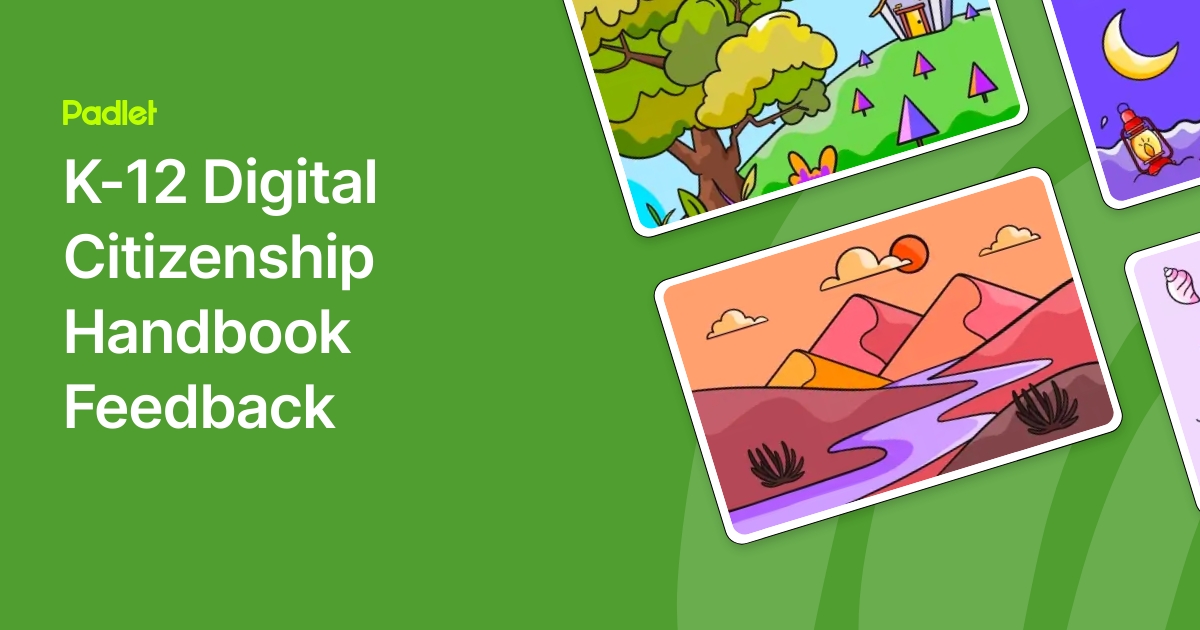K-12 Digital Citizenship Handbook Feedback