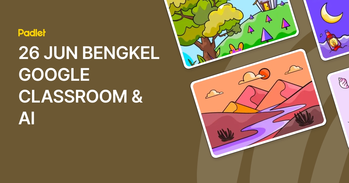 26 JUN BENGKEL GOOGLE CLASSROOM & AI