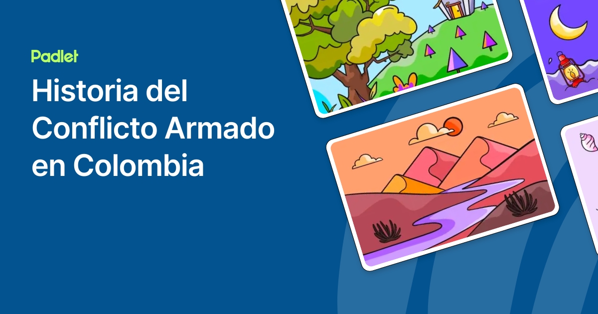 Historia del Conflicto Armado en Colombia