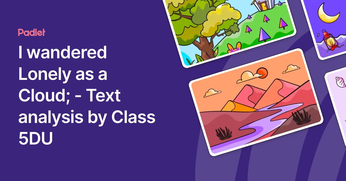 I wandered Lonely as a Cloud; - Text analysis by Class 5DU