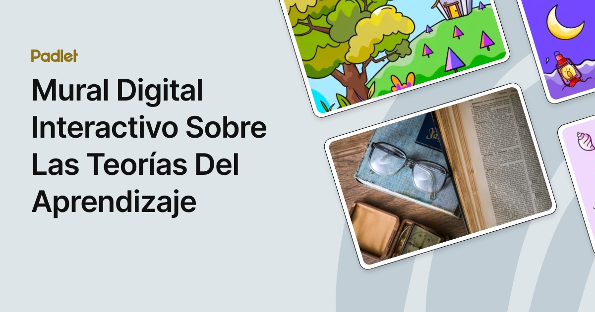 Mural Digital Interactivo Sobre Las Teorías Del Aprendizaje