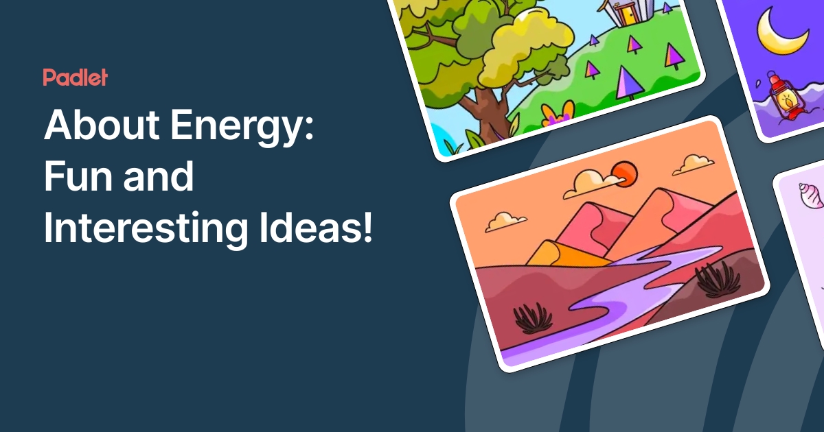 About Energy: Fun and Interesting Ideas!