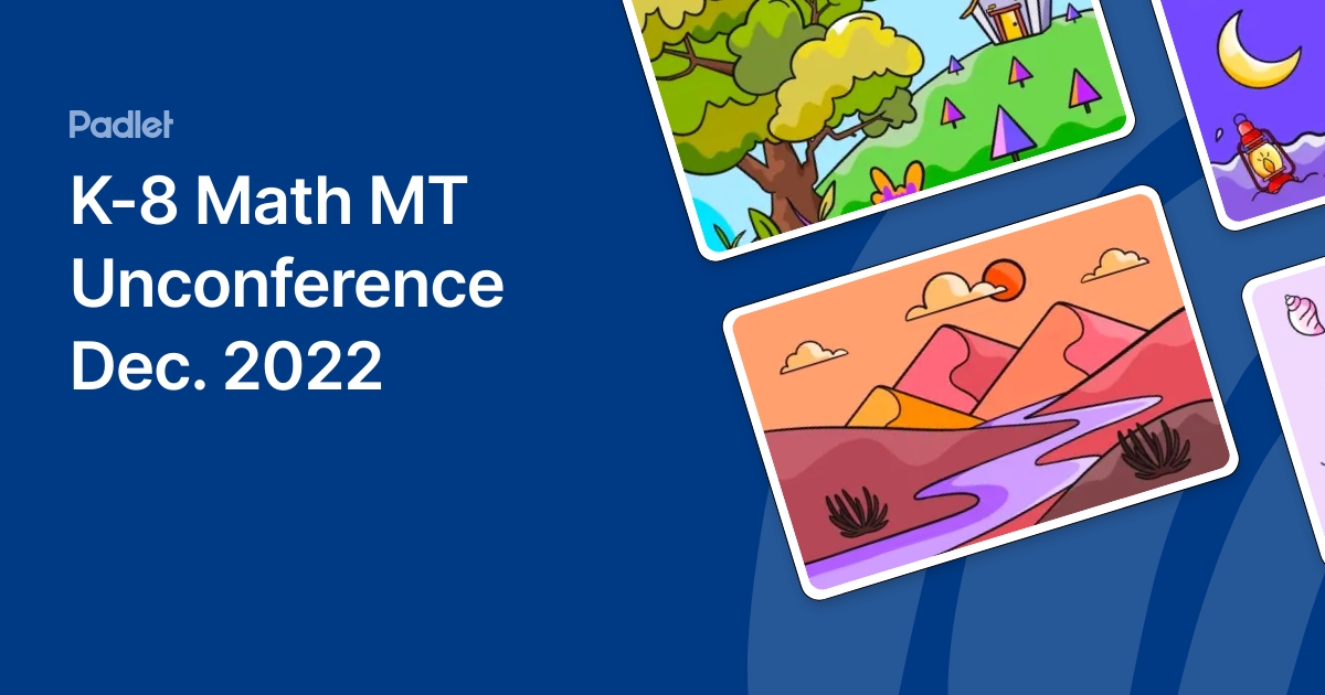 K-8 Math MT Unconference Dec. 2022