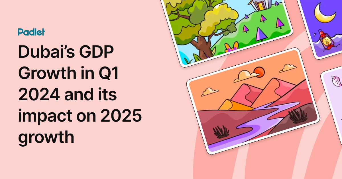 Dubai’s GDP Growth in Q1 2024 and its impact on 2025 growth