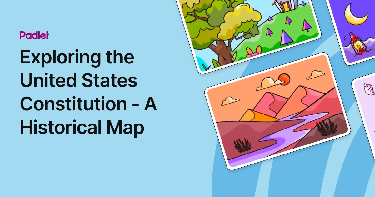 Exploring the United States Constitution - A Historical Map