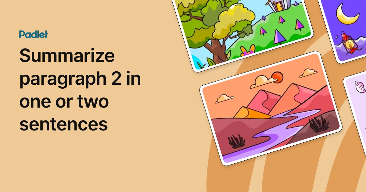 Summarize paragraph 2 in one or two sentences