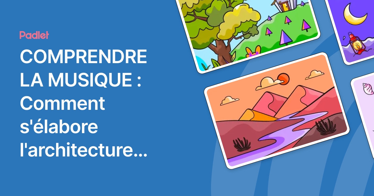 COMPRENDRE LA MUSIQUE : Comment s'élabore l'architecture d'une oeuvre ...