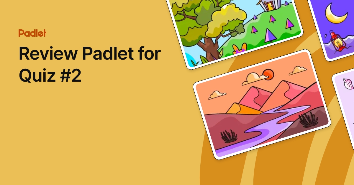 Review Padlet for Quiz #2