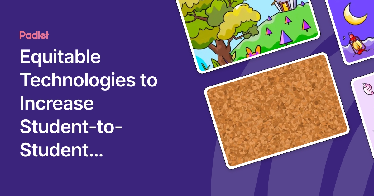 Equitable Technologies to Increase Student-to-Student Engagement