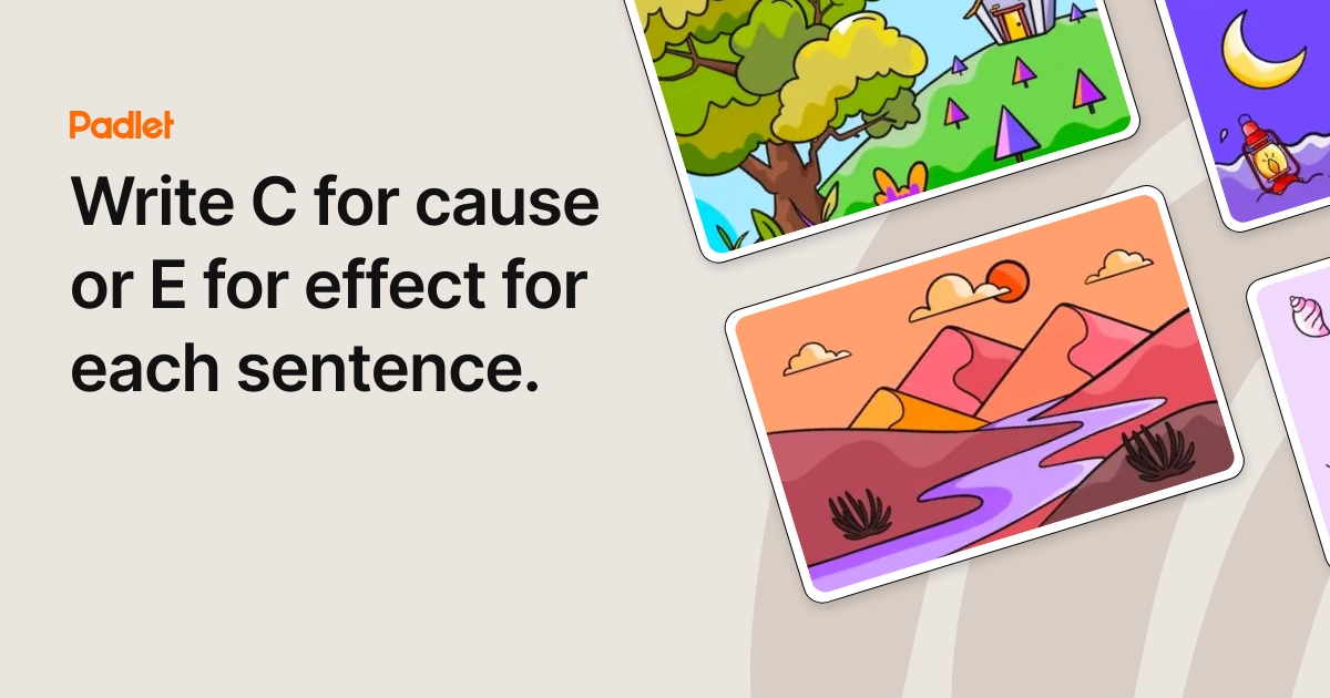Write C for cause or E for effect for each sentence.