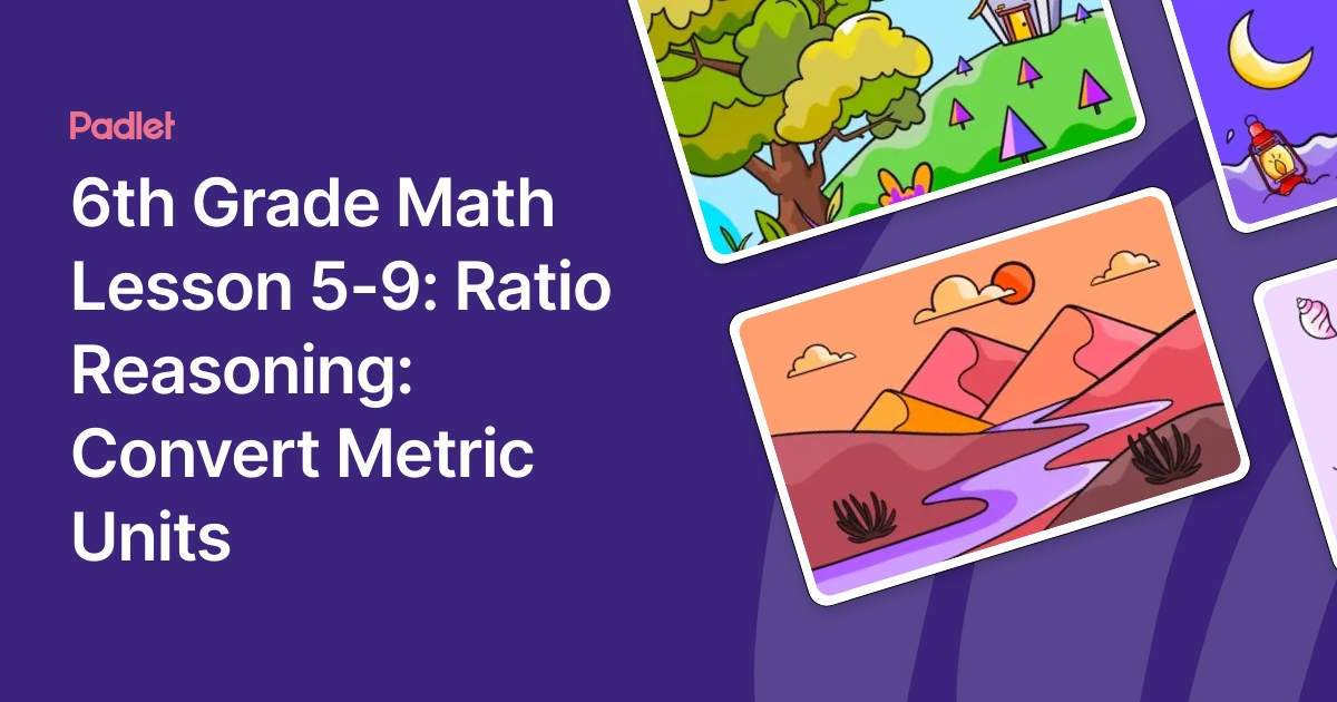 6th Grade Math Lesson 5-9: Ratio Reasoning: Convert Metric Units