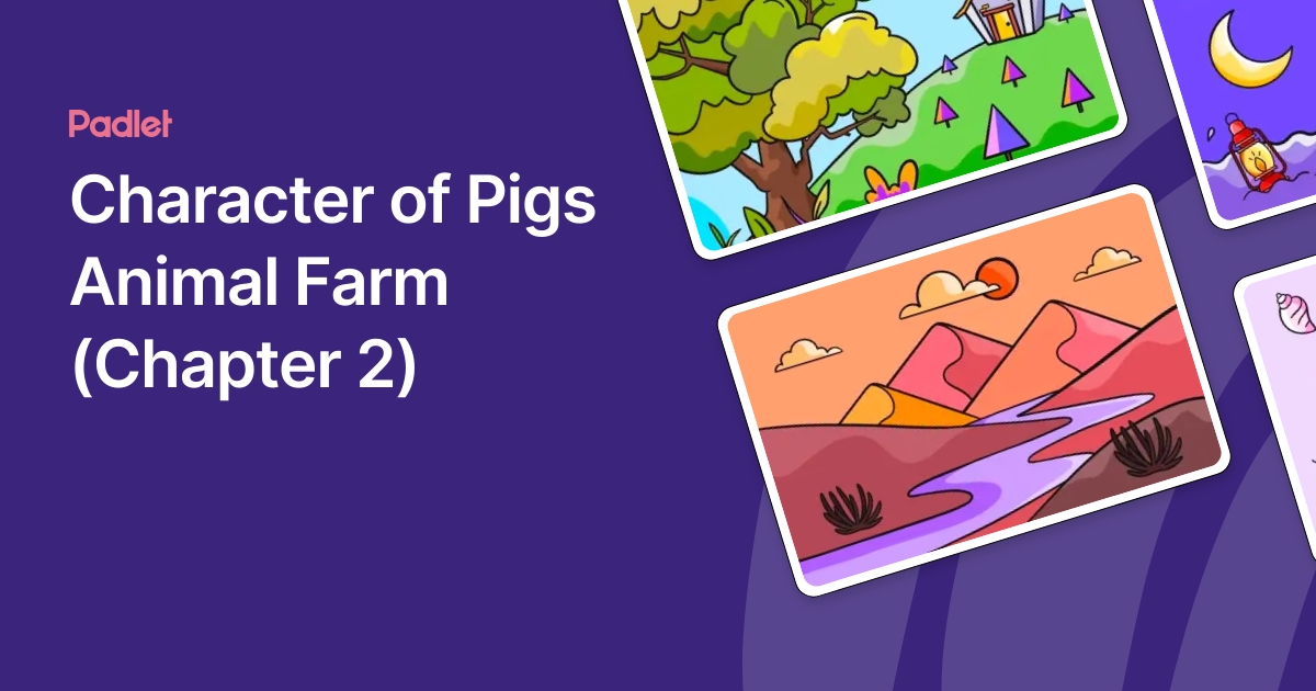 Character of Pigs Animal Farm (Chapter 2)