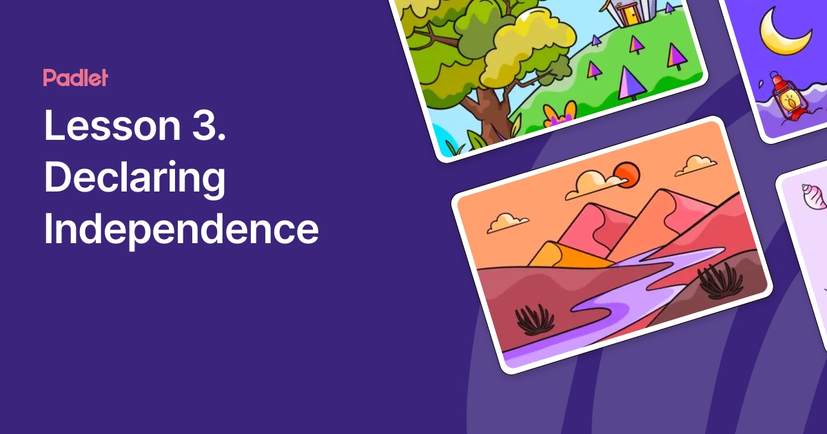 Lesson 3. Declaring Independence