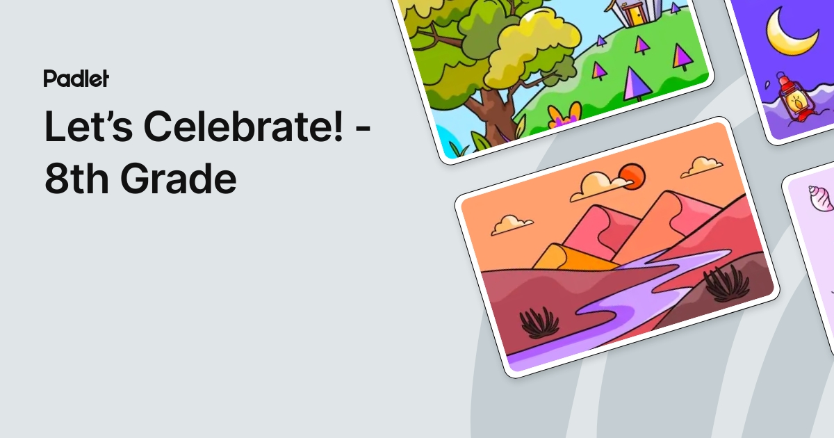 Let’s Celebrate! - 8th Grade