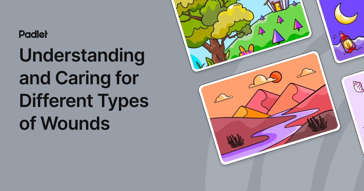 Understanding and Caring for Different Types of Wounds
