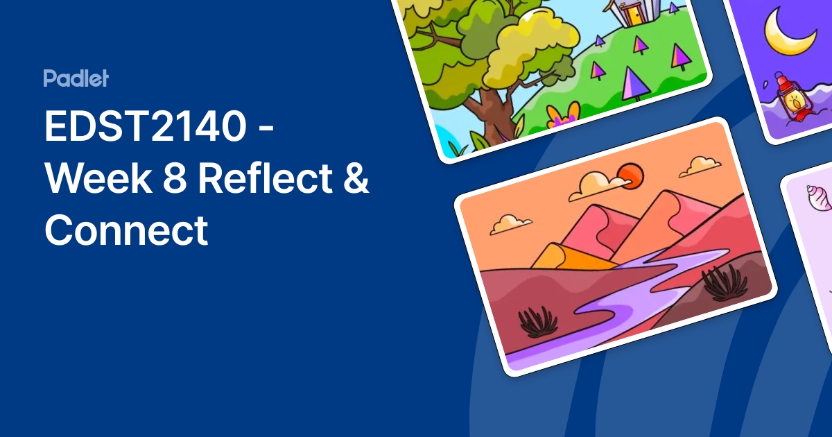 EDST2140 - Week 8 Reflect & Connect