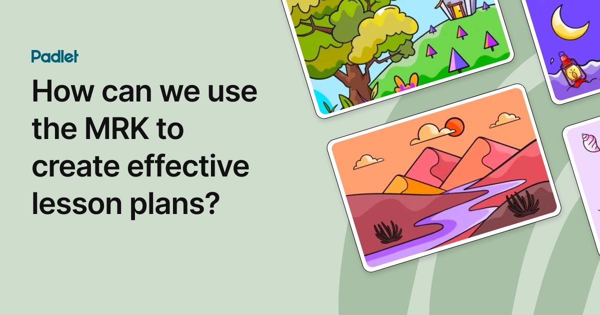 How can we use the MRK to create effective lesson plans?