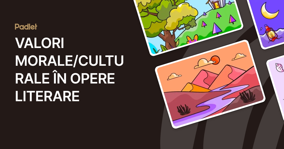 VALORI MORALE/CULTURALE ÎN OPERE LITERARE