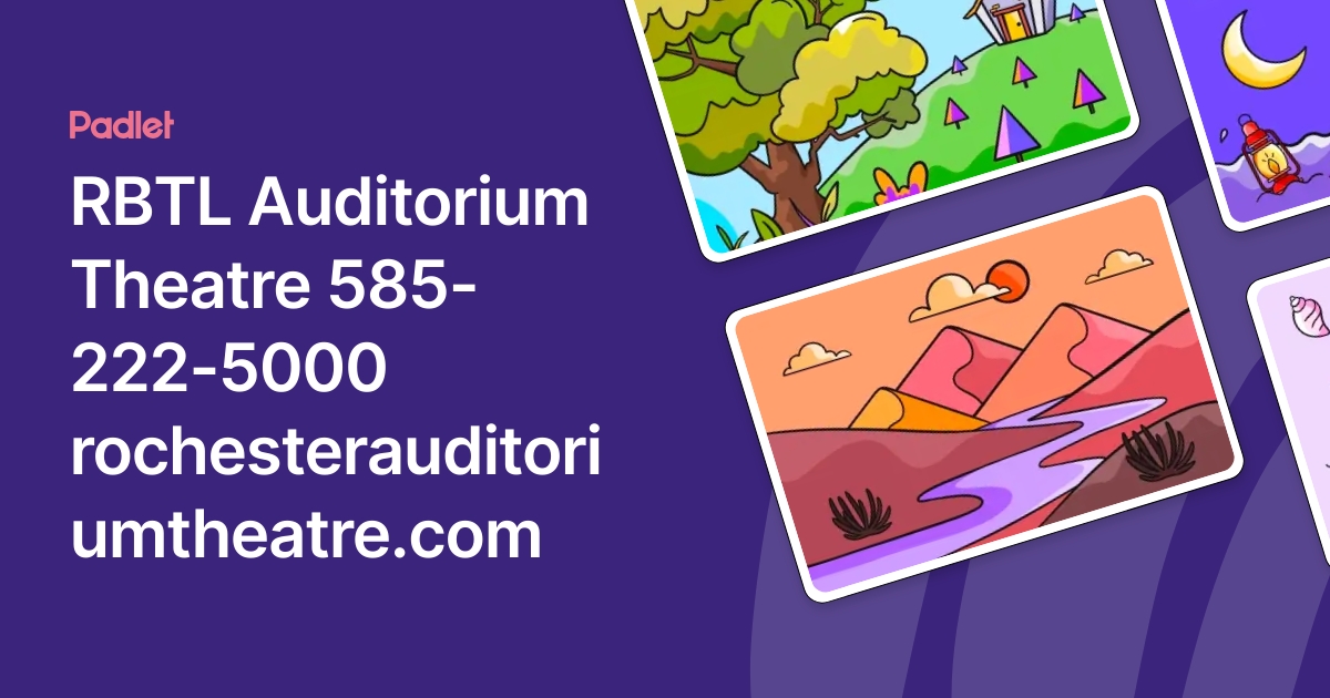 RBTL Auditorium Theatre 585-222-5000 rochesterauditoriumtheatre.com
