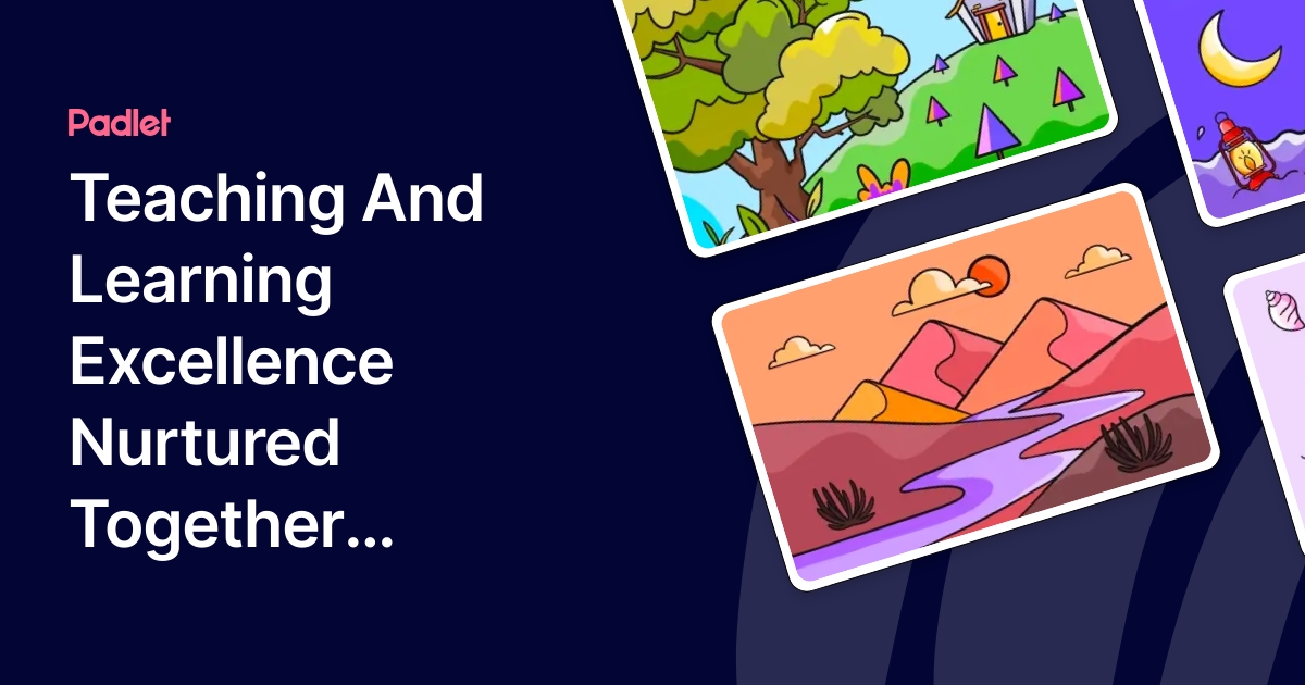 Teaching And Learning Excellence Nurtured Together (TALENT)