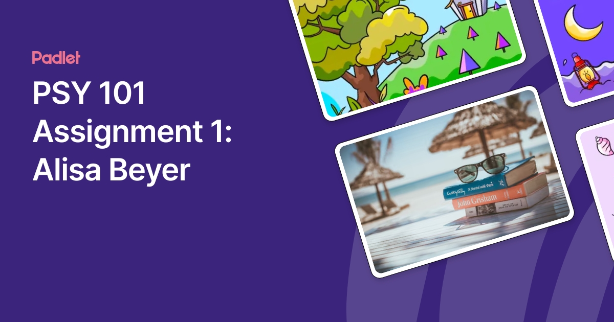 PSY 101 Assignment 1: Alisa Beyer