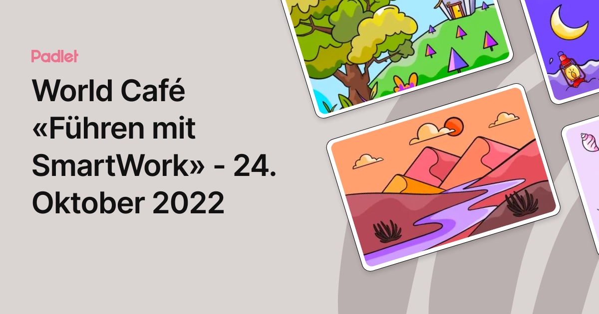 World Café «Führen mit SmartWork» - 24. Oktober 2022
