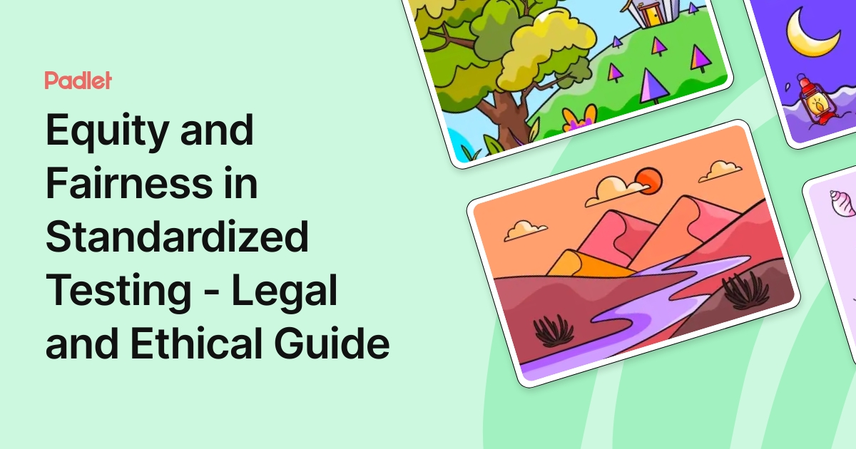 Equity and Fairness in Standardized Testing - Legal and Ethical Guide