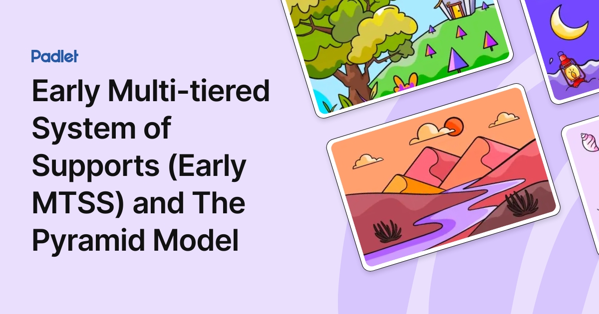 Early Multi-tiered System of Supports (Early MTSS) and The Pyramid Model