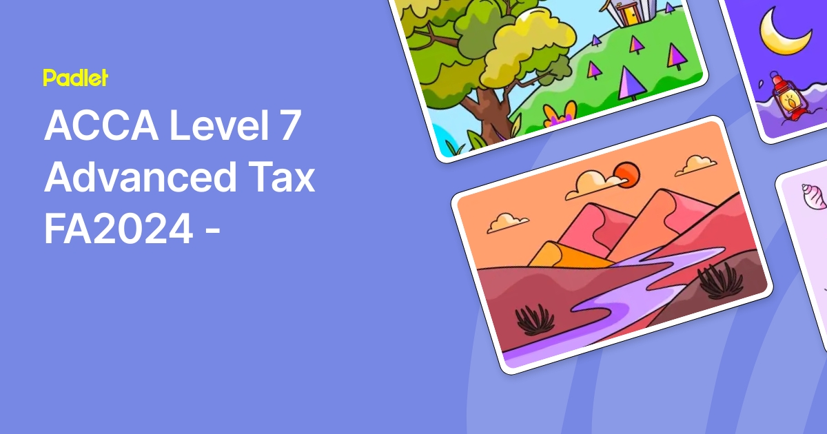 ACCA Level 7 Advanced Tax FA2024