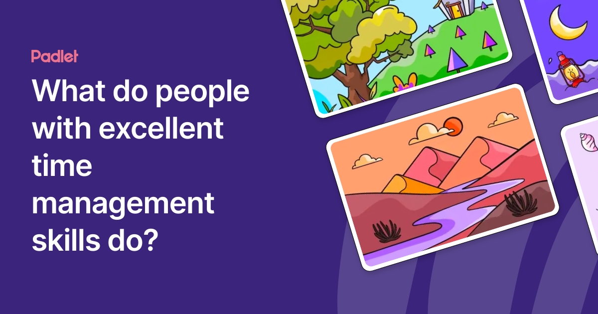 What do people with excellent time management skills do?