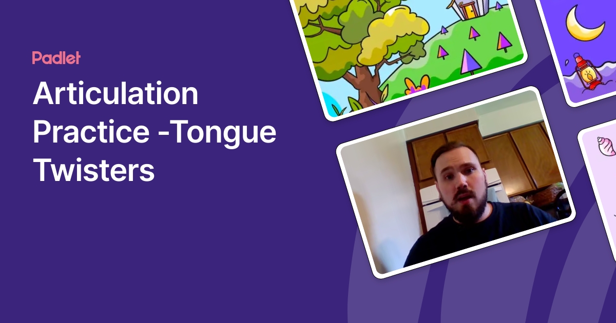 Articulation Practice -Tongue Twisters